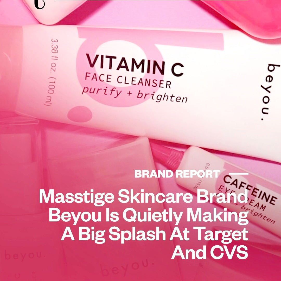 Masstige Skincare Brand Beyou Is Quietly Making A Big Splash At Target ...